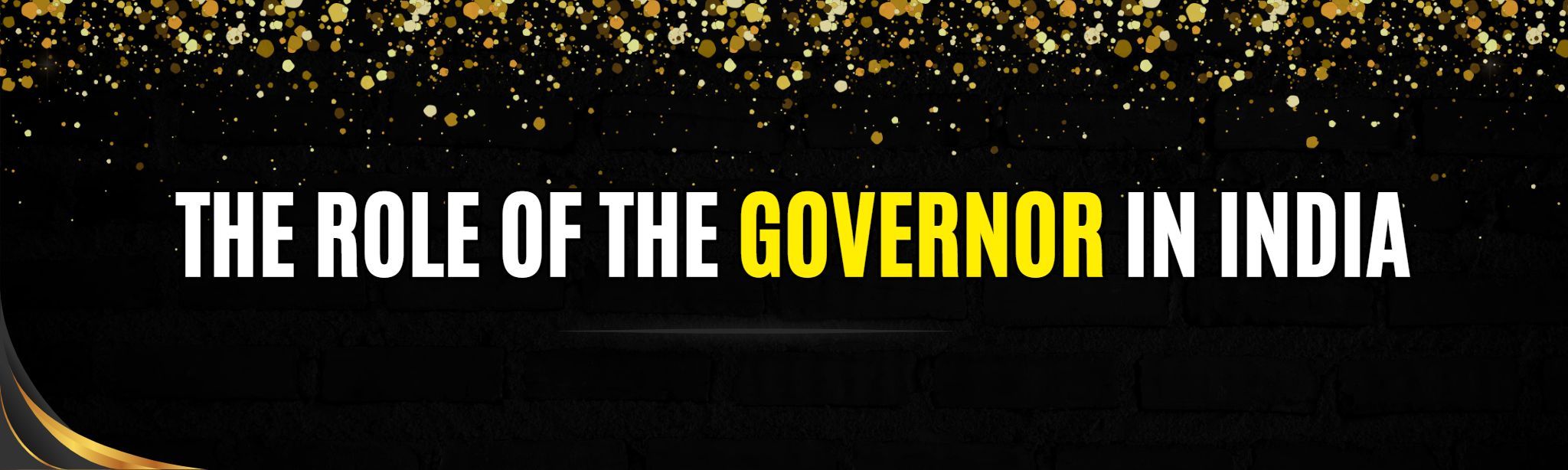 The Role of The Governor in India