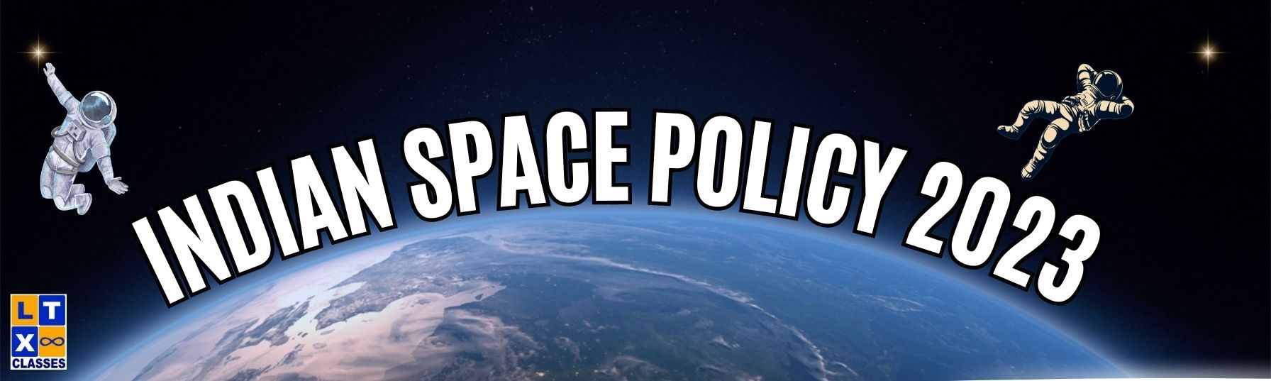 INDIAN SPACE POLICY 2023