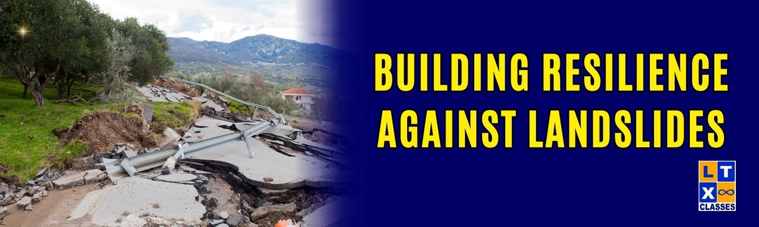 Building Resilience Against Landslides